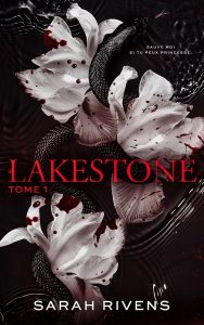 Lakestone – tome 1 de Sarah Rivens : résumé du livre – Livroscope